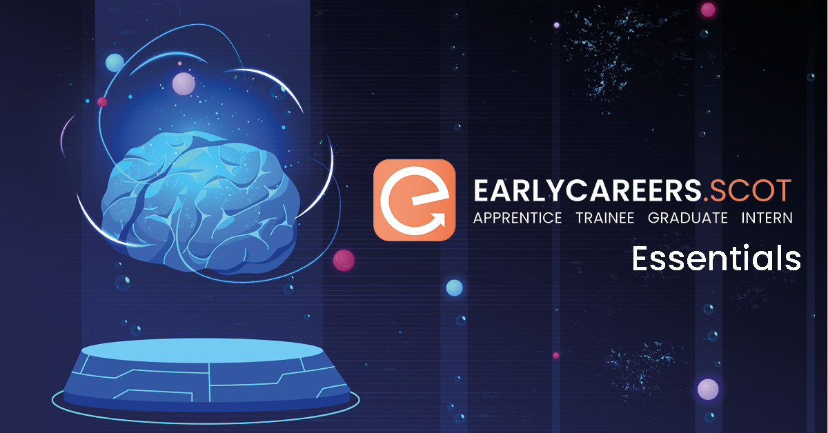 Early Careers Essentials | EarlyCareers.Scot